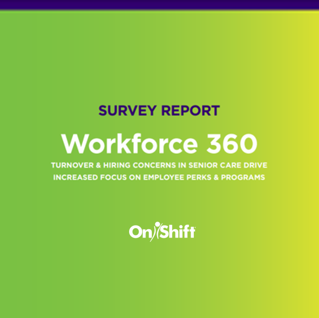 Survey Report: Workforce 360 | Senior Care Workforce Insights